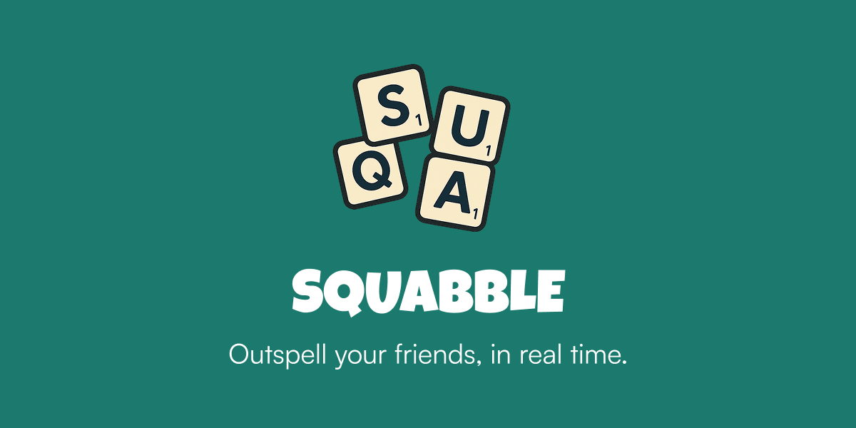 Squabble - Outspell your friends in real time